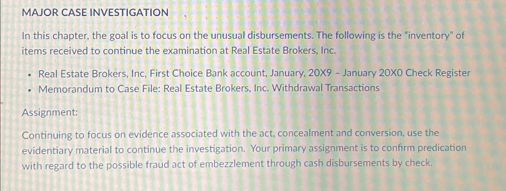 Solved MAJOR CASE INVESTIGATIONIn this chapter, the goal is | Chegg.com