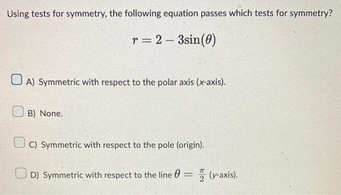 Solved Using tests for symmetry, the following equation | Chegg.com