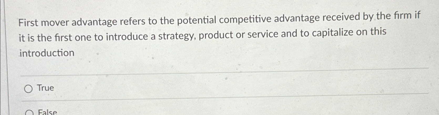 Solved First mover advantage refers to the potential | Chegg.com