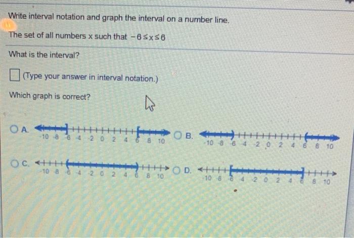 Solved Write interval notation and graph the interval on a | Chegg.com