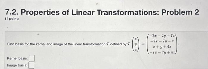 Solved 7.2. Properties of Linear Transformations: Problem 2 | Chegg.com