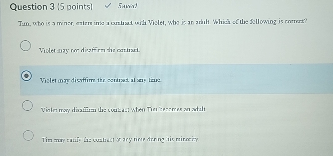 Solved Question 3 (5 ﻿points) ﻿SavedTim, who is a minor, | Chegg.com