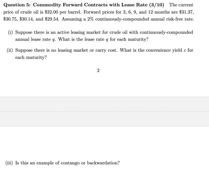 Solved Question 5: Commodity Forward Contracts with Lease | Chegg.com
