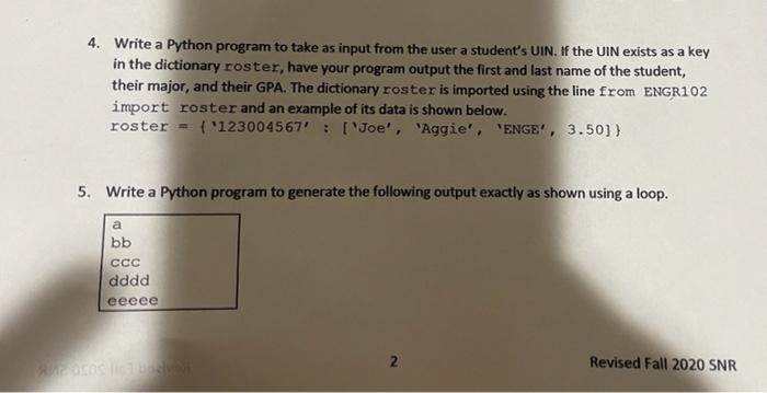 Solved Questions 4-5. They must be in python code and follow | Chegg.com
