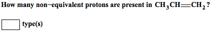 Solved How many non-equivalent protons are present in CH3 CH | Chegg.com