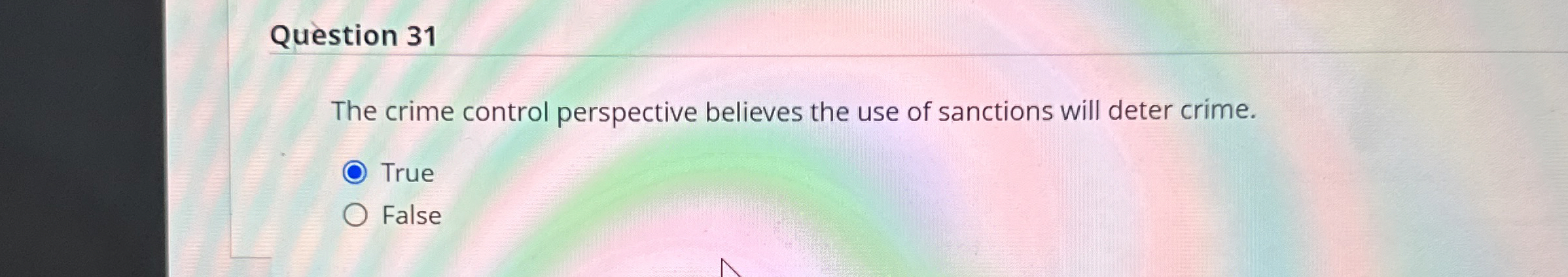 Solved Question 31The crime control perspective believes the | Chegg.com