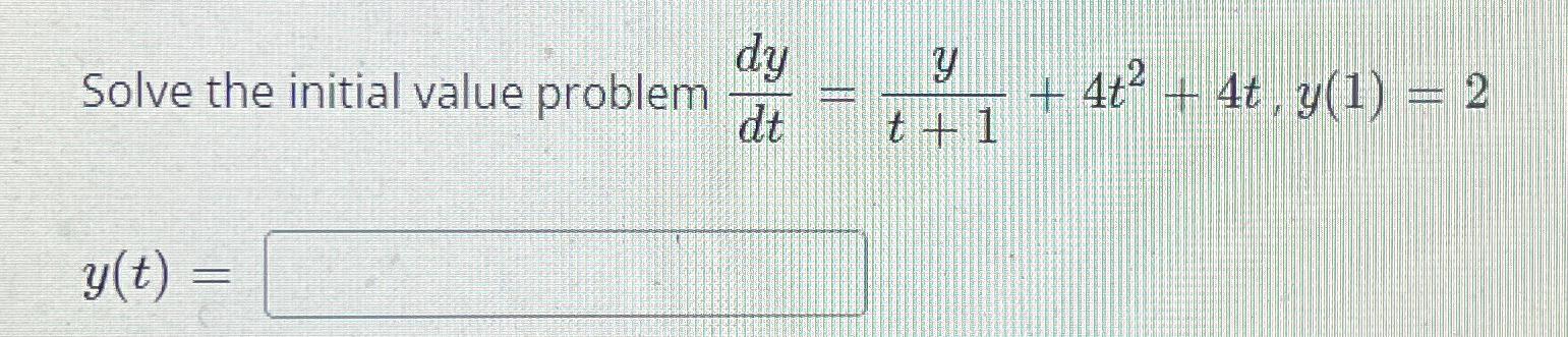 Solved Solve the initial value problem | Chegg.com