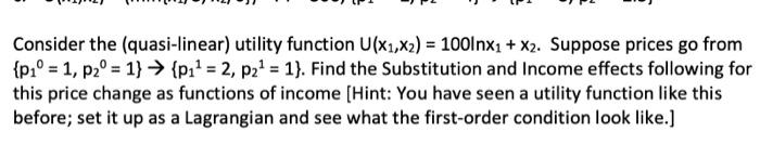 Solved Consider the (quasi-linear) utility function U(x1,x2) | Chegg.com