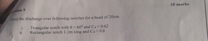 Solved 10 ﻿marksFind the discharge over following notches | Chegg.com