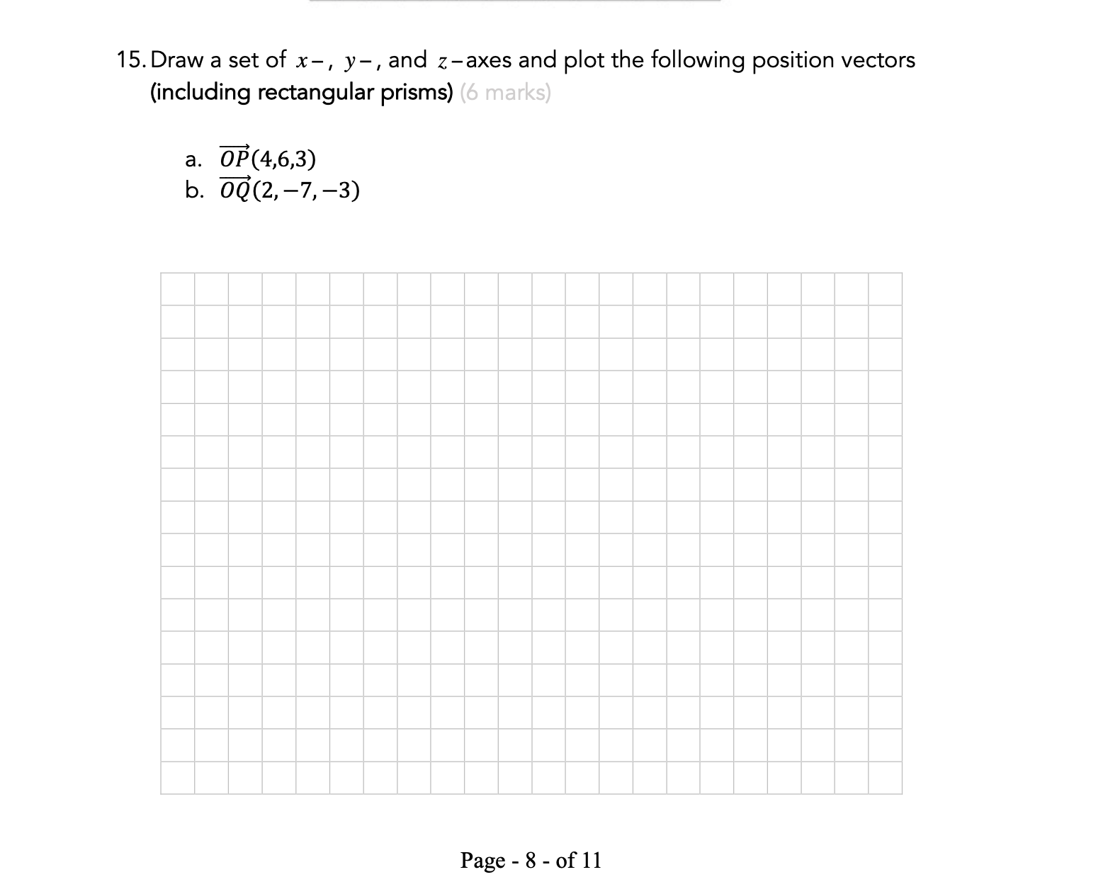 Solved . ﻿Draw a set of x − , ﻿y − , ﻿and z − ﻿axes and plot | Chegg.com
