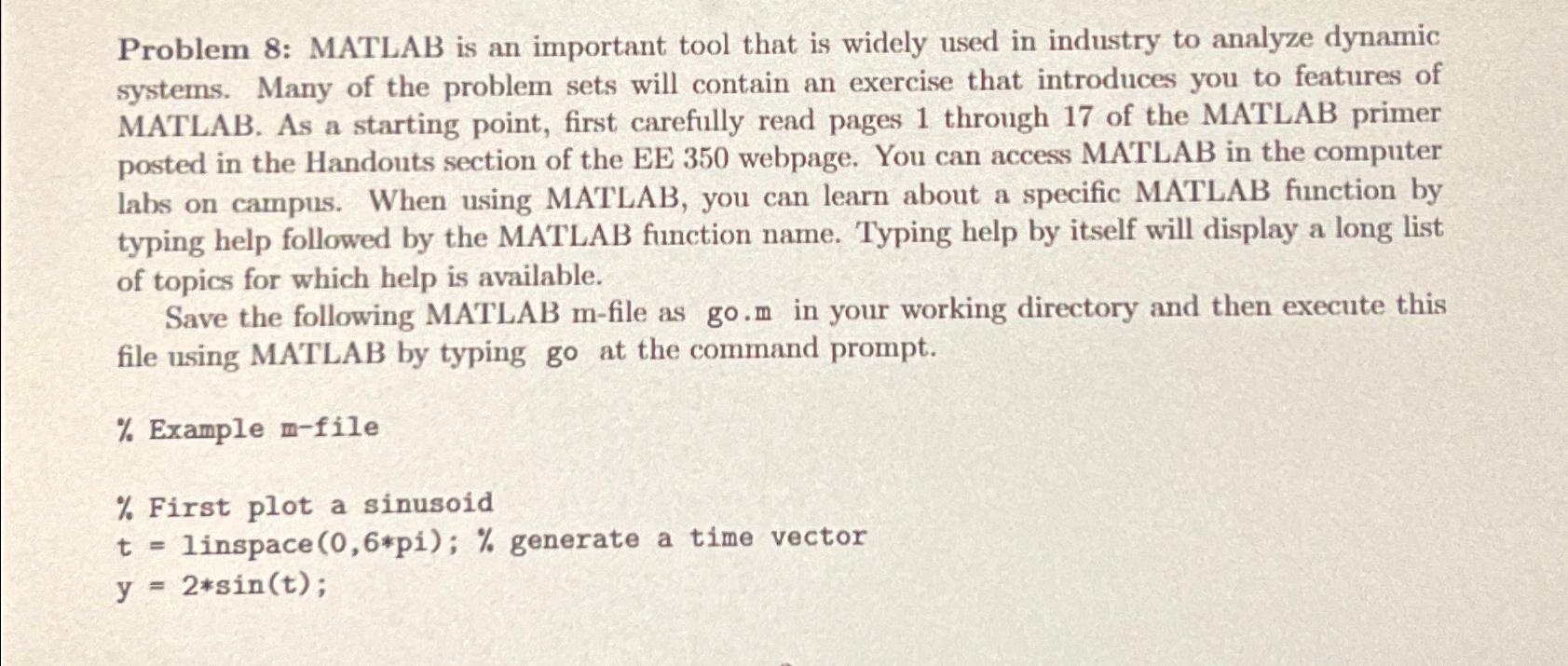 Solved Problem 8: MATLAB is an important tool that is widely | Chegg.com