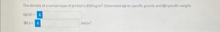 Solved The density of a certain type of jet fuel is 850 | Chegg.com