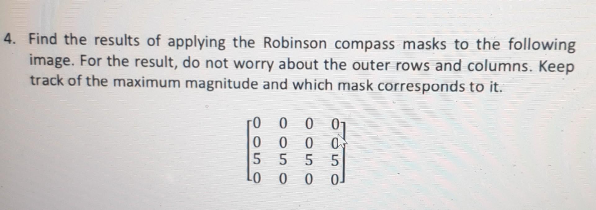Solved 4. Find the results of applying the Robinson compass | Chegg.com