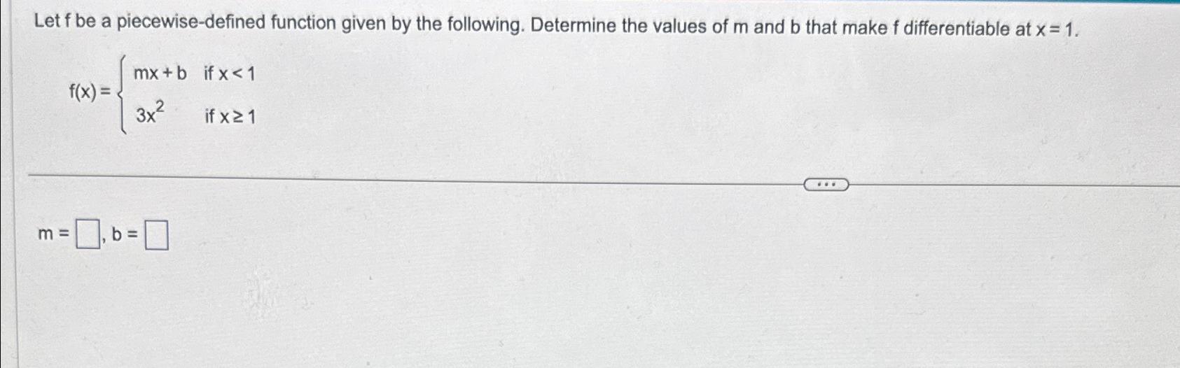 Solved Let f ﻿be a piecewise-defined function given by the | Chegg.com