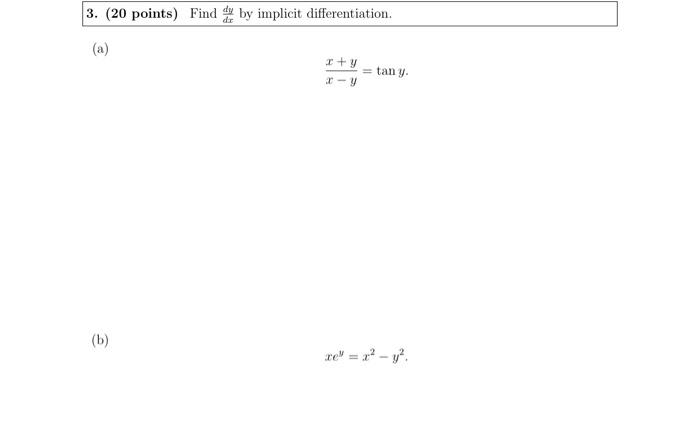 Solved 3. (20 points) Find d by implicit differentiation. | Chegg.com