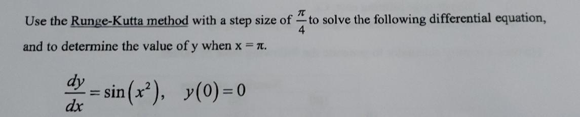 Solved Use the Runge-Kutta method with a step size of - to | Chegg.com