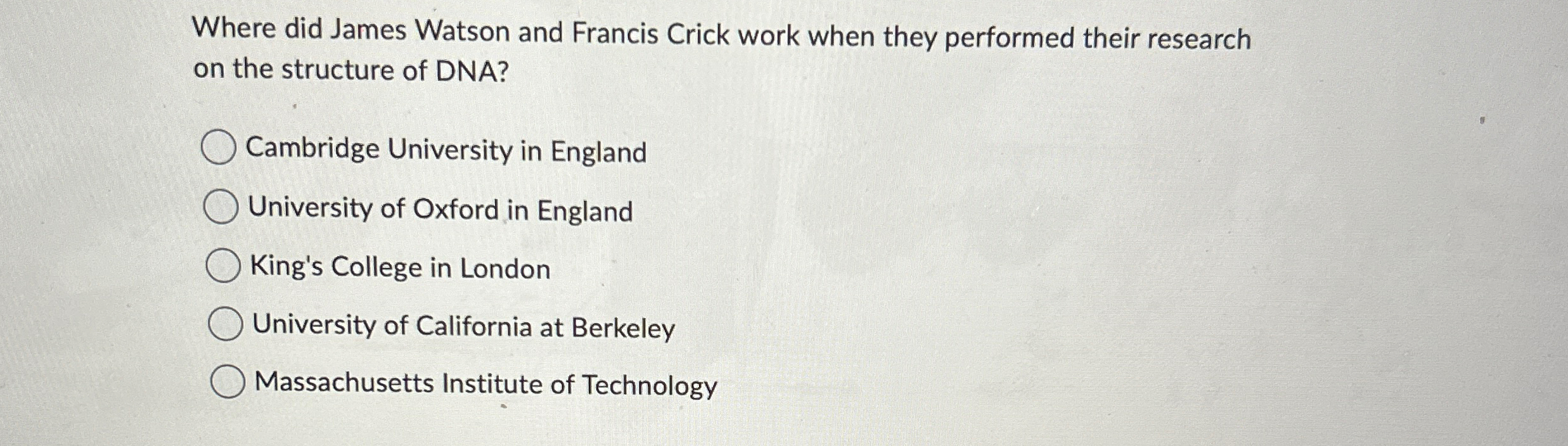 Solved Where did James Watson and Francis Crick work when | Chegg.com
