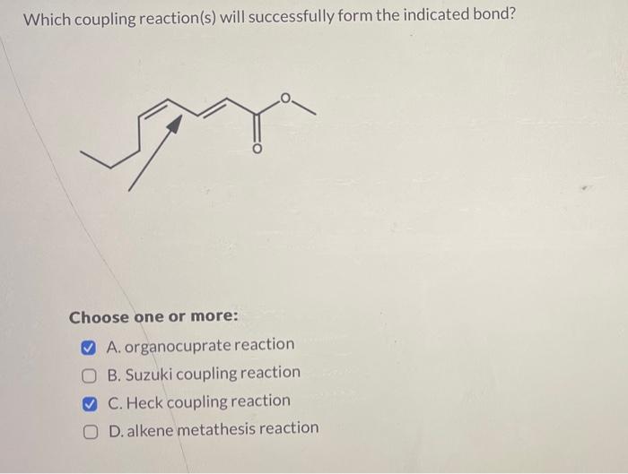 Which coupling reaction(s) will successfully form the | Chegg.com