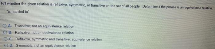 Solved Tell whether the given relation is reflexive, | Chegg.com