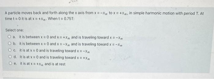 Solved A particle moves back and forth along the x axis from | Chegg.com