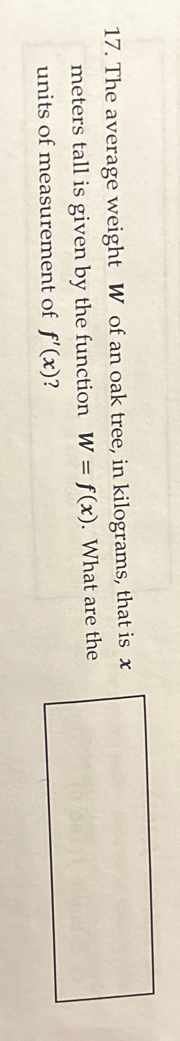 Solved The average weight W ﻿of an oak tree, in kilograms, | Chegg.com