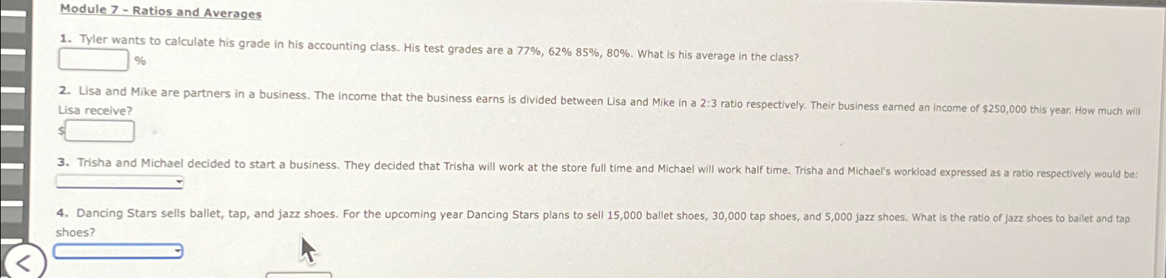 Solved Module 7 - ﻿Ratios and AveragesTyler wants to | Chegg.com