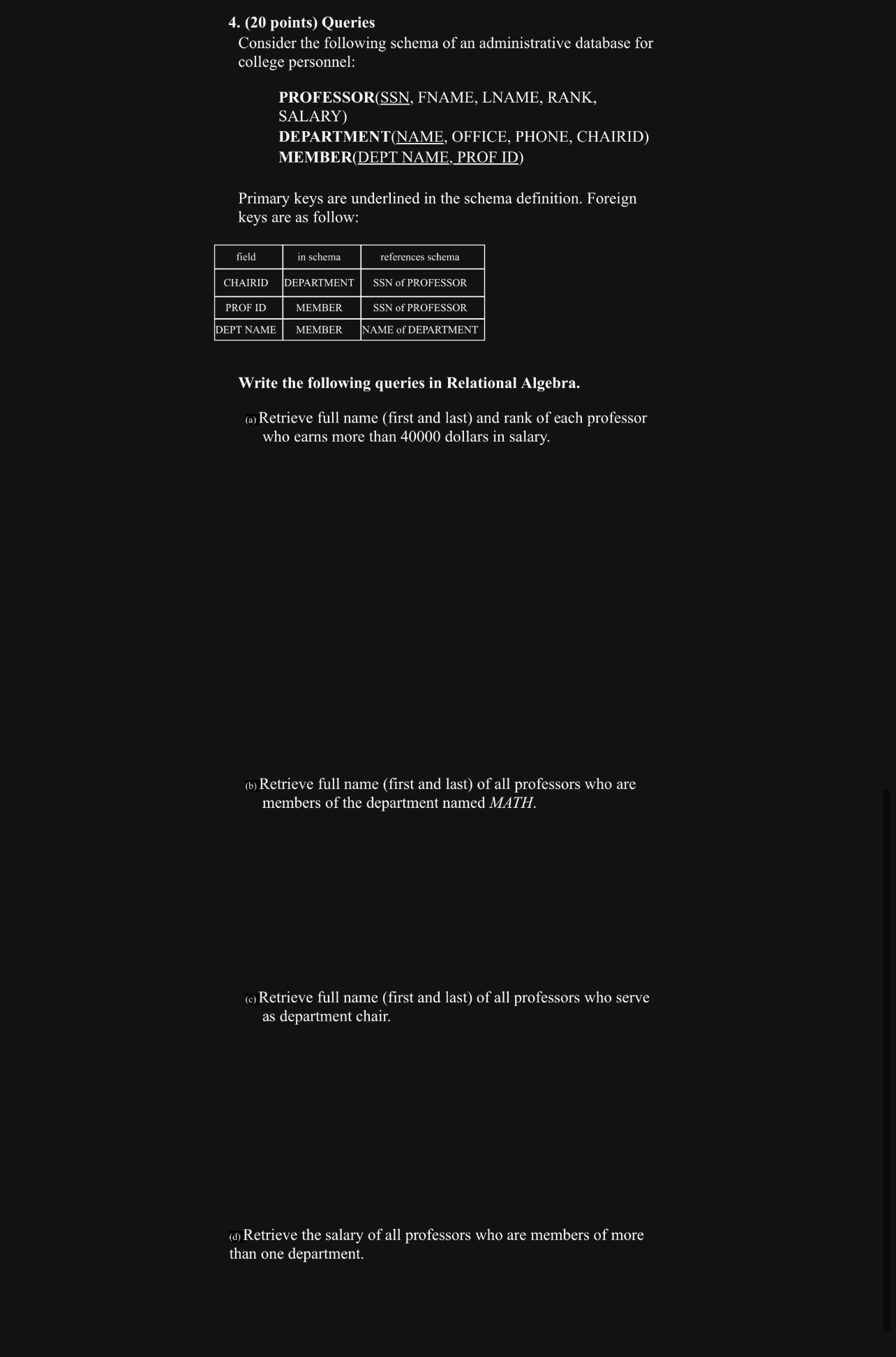Solved (20 ﻿points) ﻿QueriesConsider the following schema of | Chegg.com