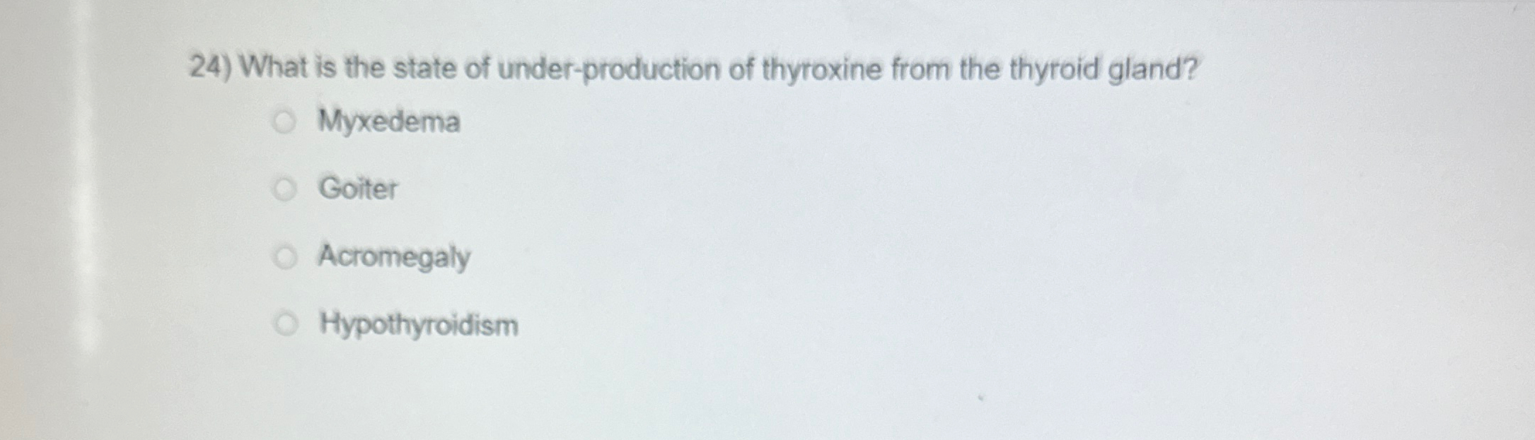 Solved What is the state of under-production of thyroxine | Chegg.com
