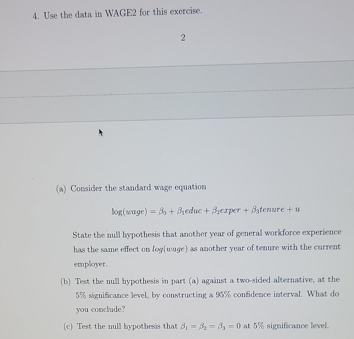 4. Use the data in WAGE2 for this exercise. 2 (a) | Chegg.com