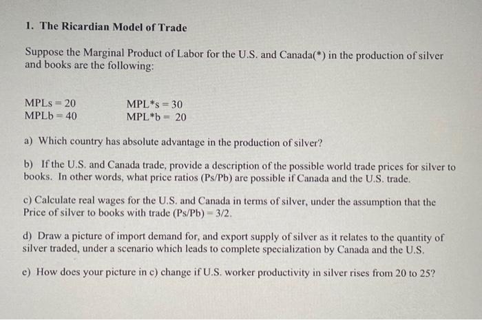 Solved 1. The Ricardian Model of Trade Suppose the Marginal | Chegg.com