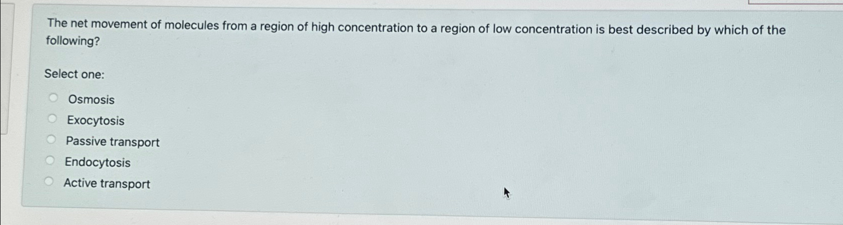 Solved The net movement of molecules from a region of high | Chegg.com