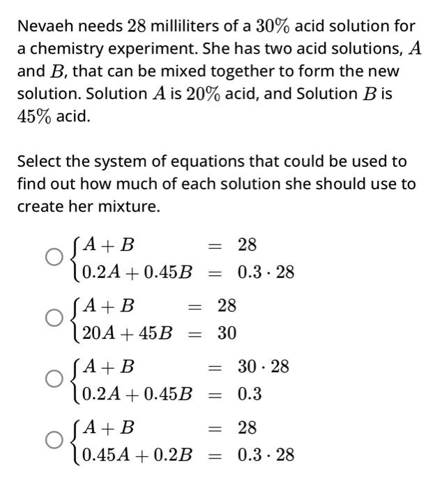 Solved Nevaeh needs 28 milliliters of a 30% acid solution | Chegg.com