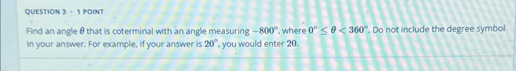 Solved QUESTION 3 - 1 ﻿POINTFind an angle θ ﻿that is | Chegg.com