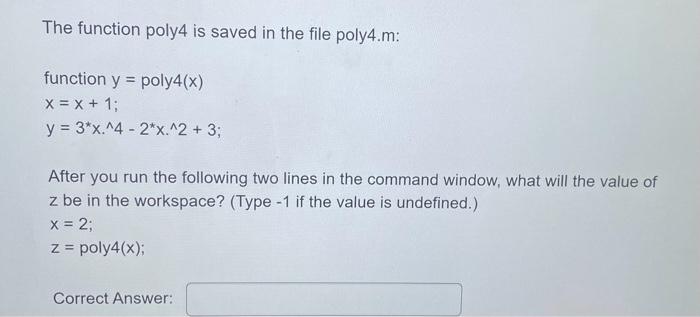 Solved The function poly4 is saved in the file poly 4.m : | Chegg.com