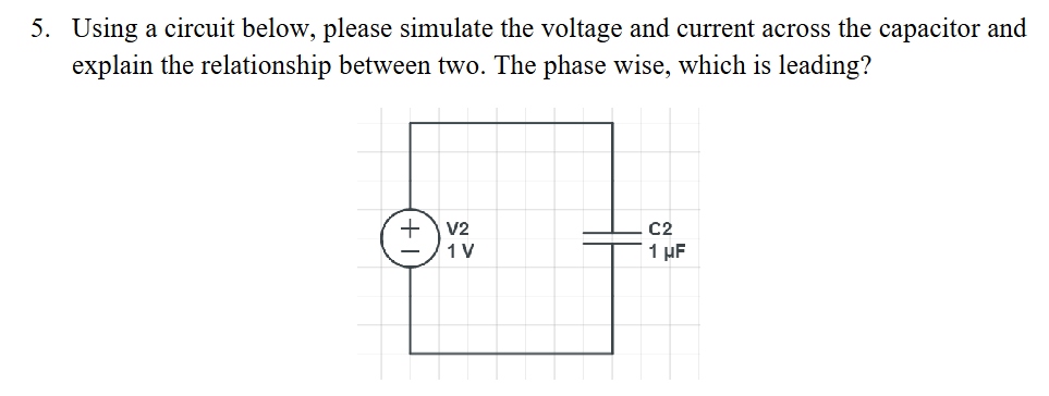 5. ﻿Using a circuit below, please simulate the | Chegg.com