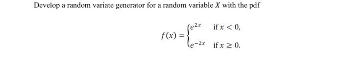 Solved Develop a random variate generator for a random | Chegg.com