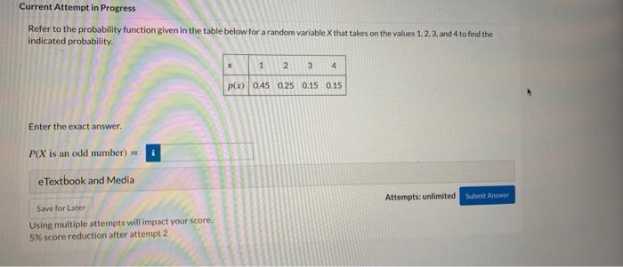 Solved Current Attempt in Progress Refer to the probability | Chegg.com