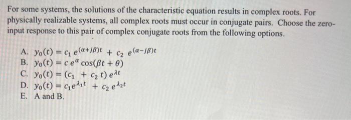 Solved For some systems, the solutions of the characteristic | Chegg.com