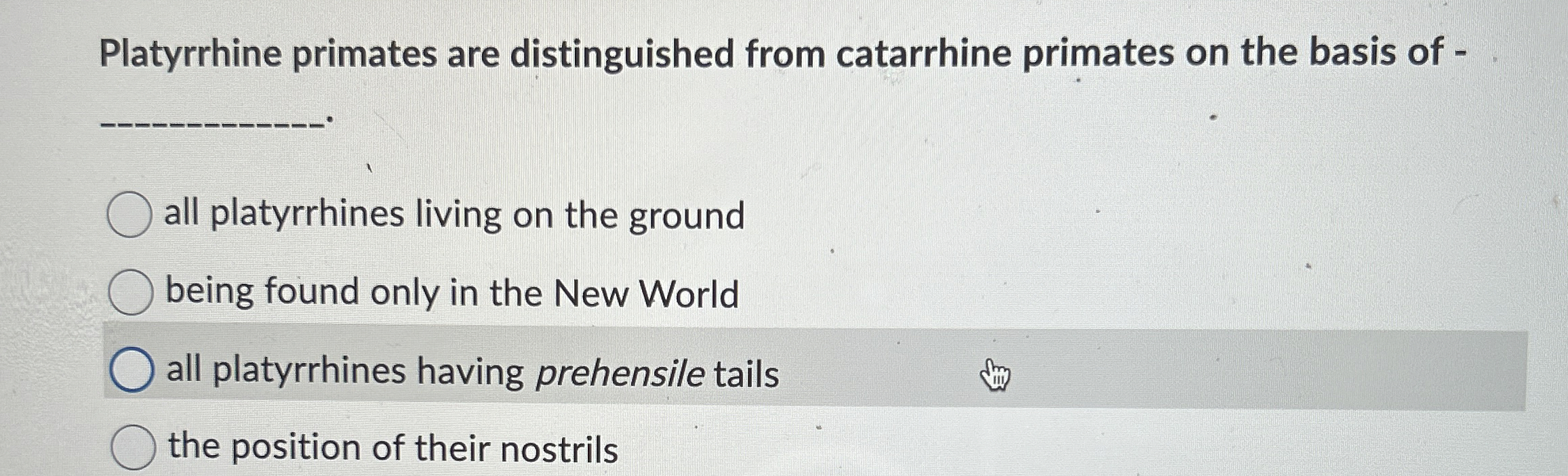 Solved all platyrrhines having prehensile tailsthe position | Chegg.com