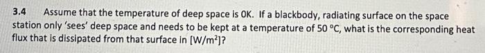 Solved 3.4 Assume that the temperature of deep space is OK. | Chegg.com