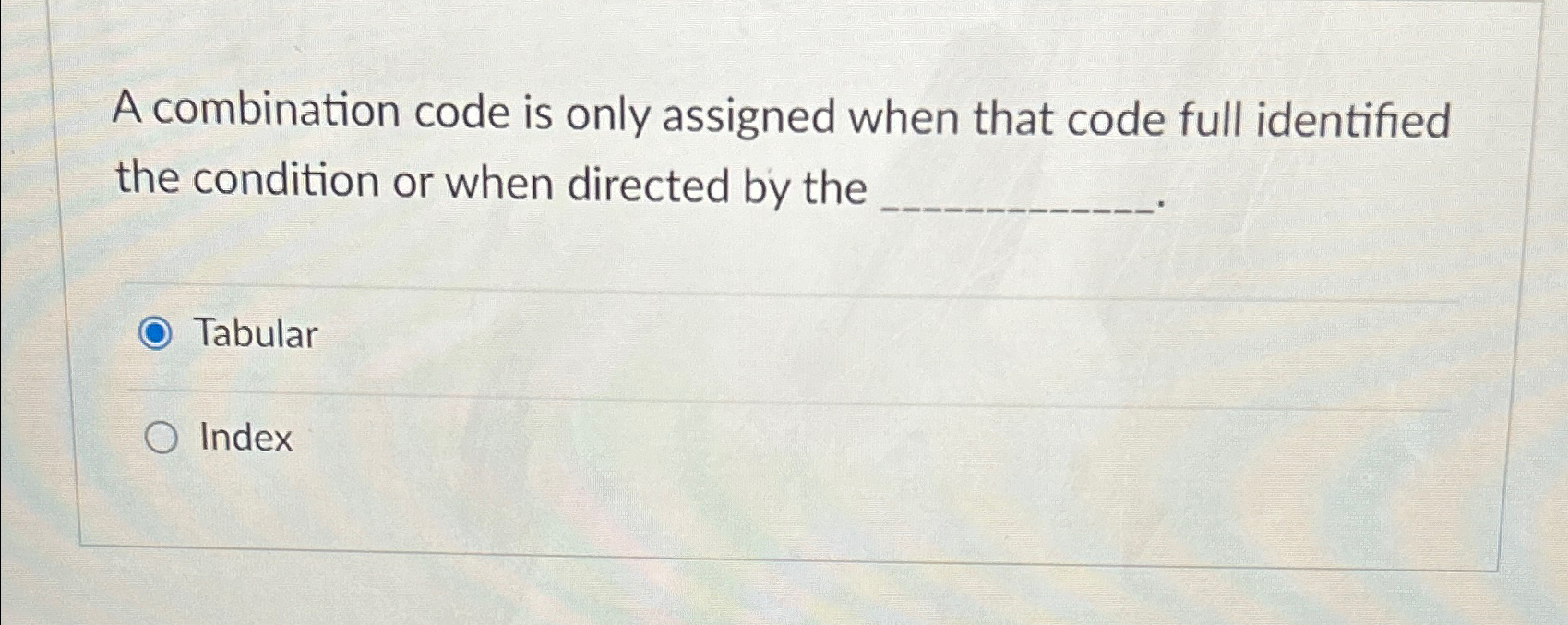 Solved A combination code is only assigned when that code | Chegg.com