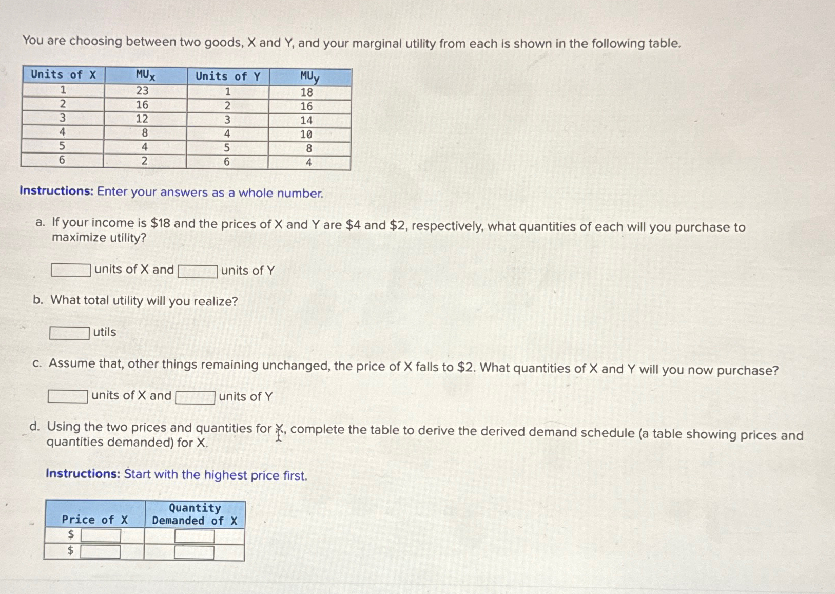 Solved You are choosing between two goods, x ﻿and Y, ﻿and | Chegg.com