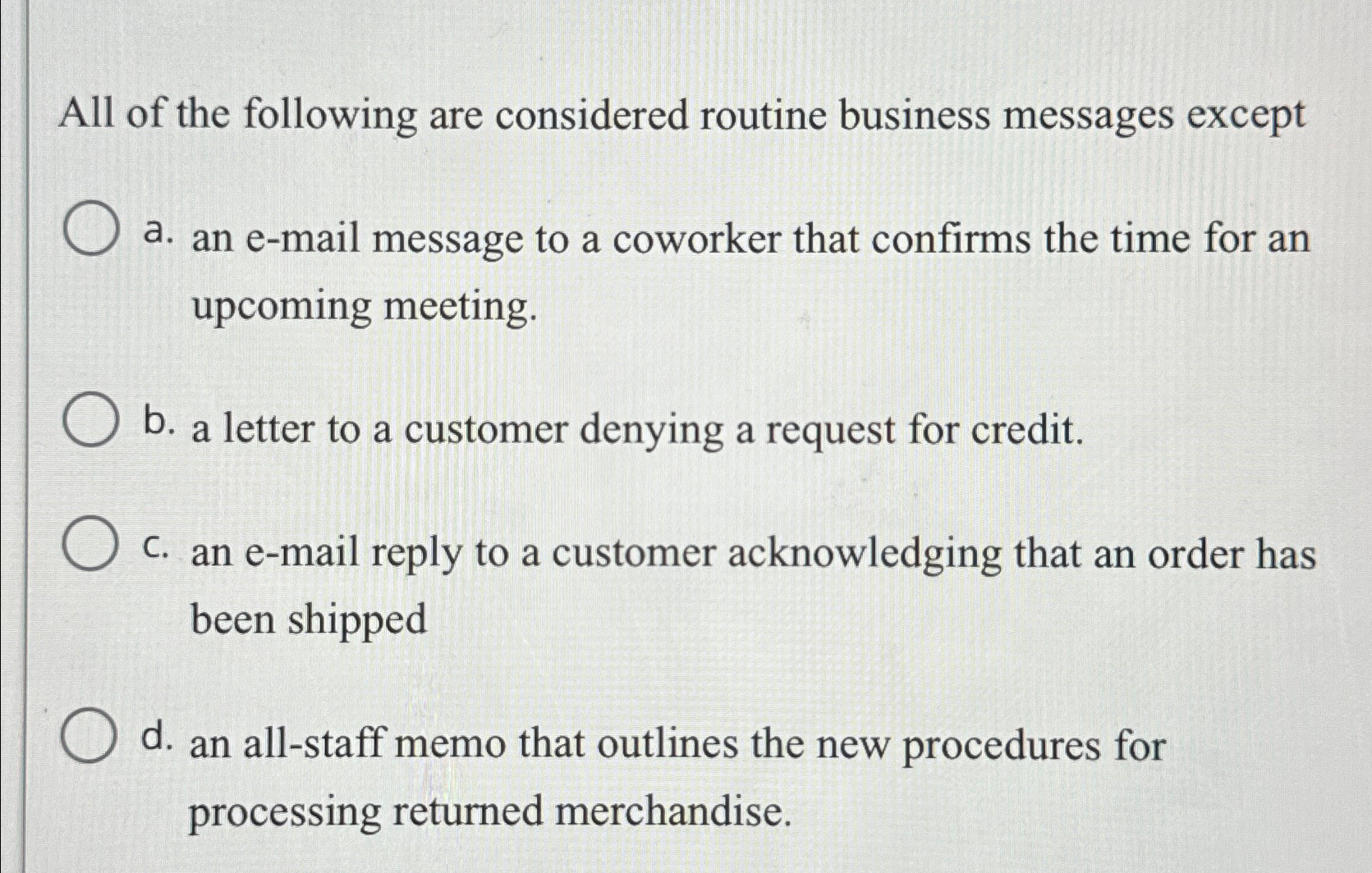 Solved All of the following are considered routine business | Chegg.com