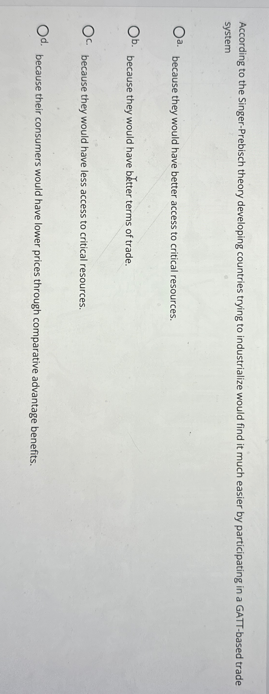 Solved According to the Singer-Prebisch theory developing | Chegg.com