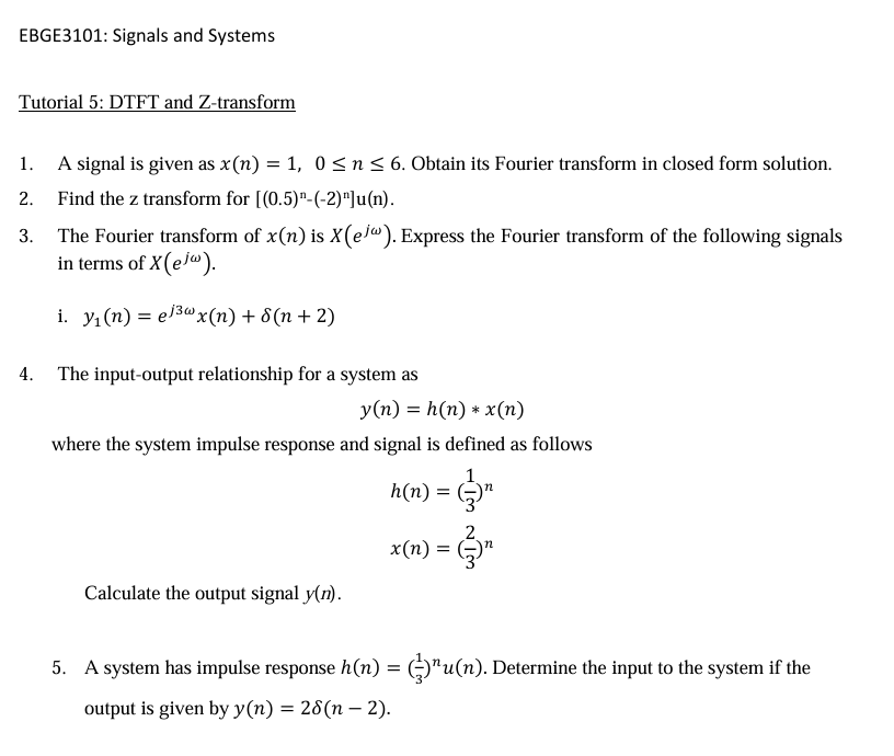 Solved Tutorial 5: DTFT and Z-transformA signal is given as | Chegg.com