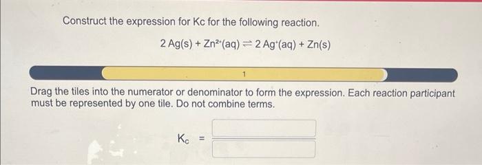 Solved Construct the expression for Kc for the following | Chegg.com
