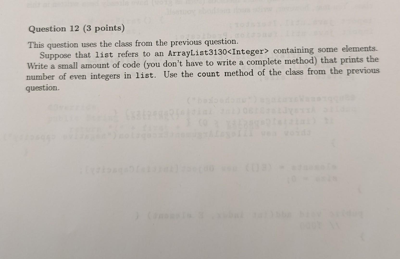 Solved Question 12 (3 points) This question uses the class | Chegg.com