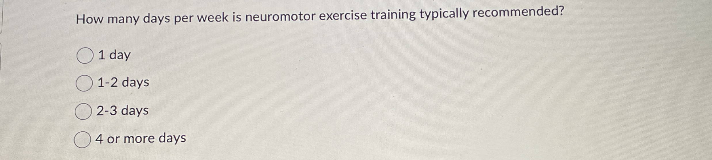 Solved How many days per week is neuromotor exercise | Chegg.com