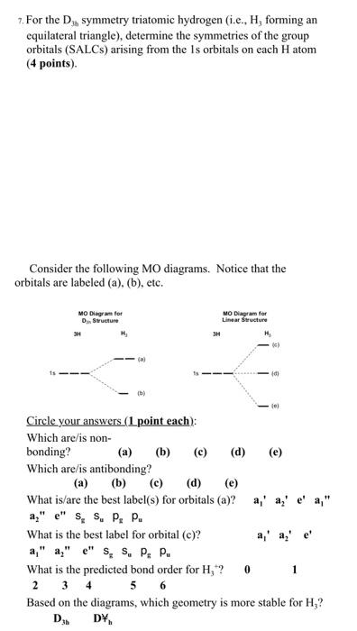 Solved 7. For the D, symmetry triatomic hydrogen (i.e., H, | Chegg.com