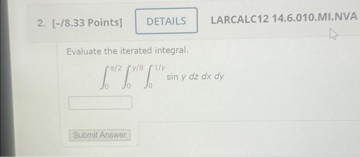Solved Evaluate the iterated integral. \\[ \\int_{0}^{\\pi / | Chegg.com